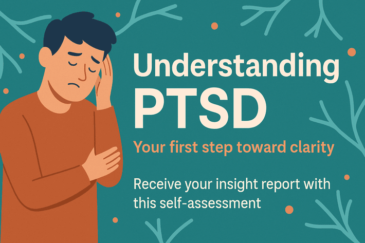 PTSD Self-Assessment: Gain Insight Into Your Mental Health